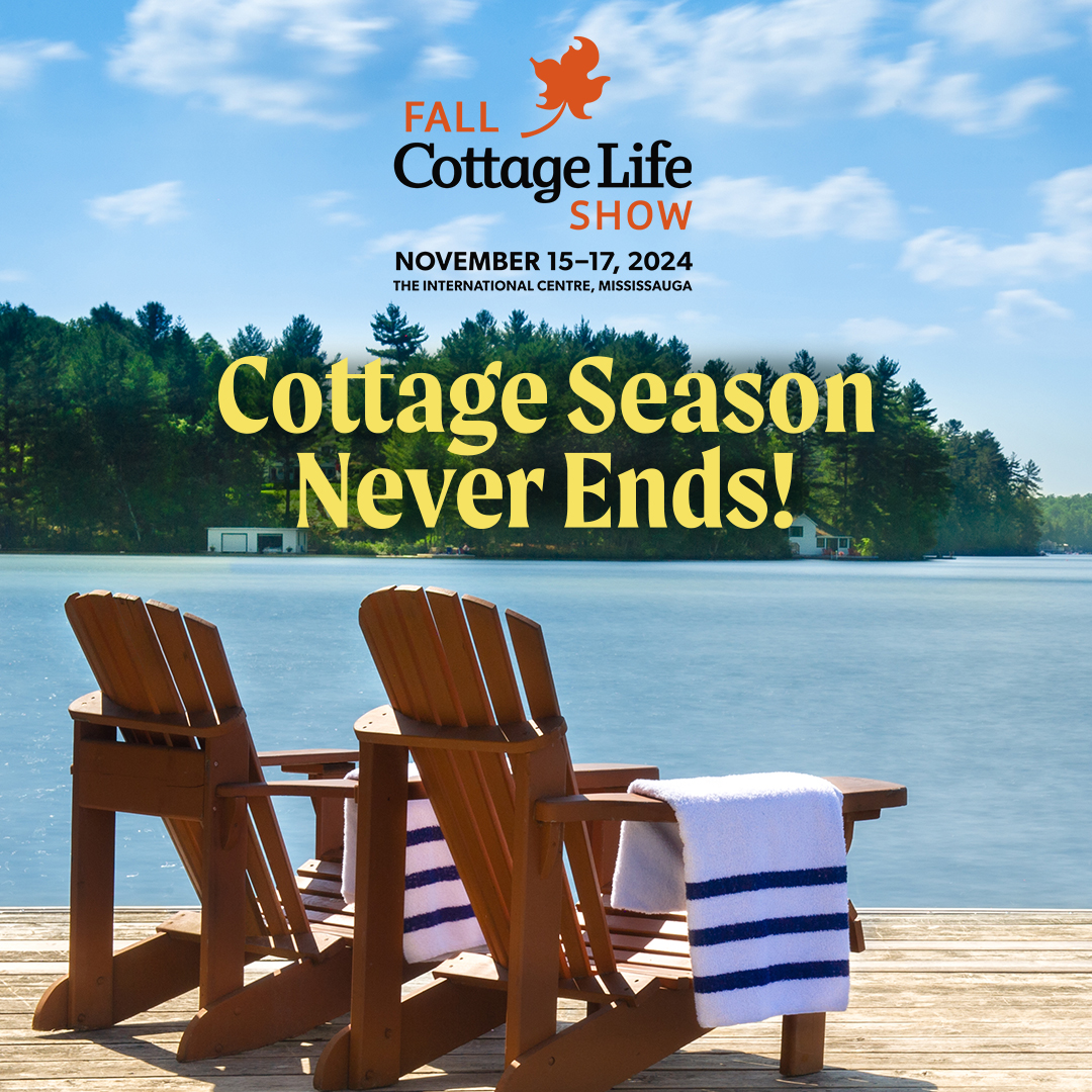 Fall Cottage Life Show - Mississauga